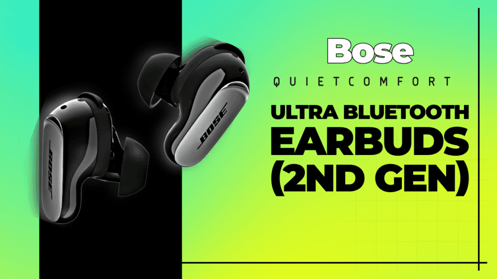 Bose QuietComfort Ultra Earbuds – The Ultimate Noise Cancelling ...